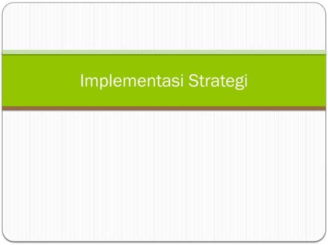 5 Implementasi Strategipptx 5 Implementasi Strategipptx