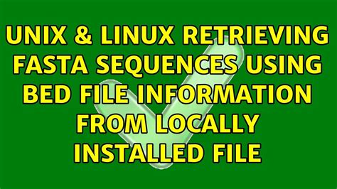 Unix And Linux Retrieving Fasta Sequences Using Bed File Information