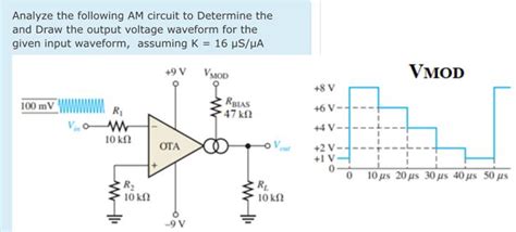 Solved Analyze The Following AM Circuit To Determine Theand Chegg Com