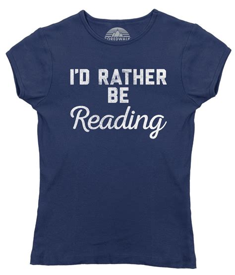 Womens Id Rather Be Reading T Shirt Boredwalk