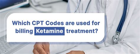 Empclaims On Linkedin Which Cpt Codes Are Used For Billing Ketamine
