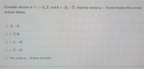 Solved Consider Vectors A 3 2 And B 4 7 Find The Chegg Com