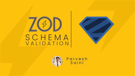 Zod For Schema Validation Quick Walkthrough