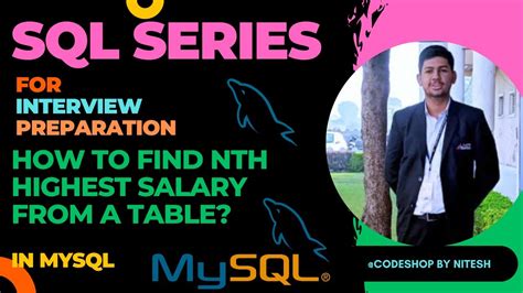 Query To Find Nth Highest Salary In Sql Mysql Sql Interview Question Youtube