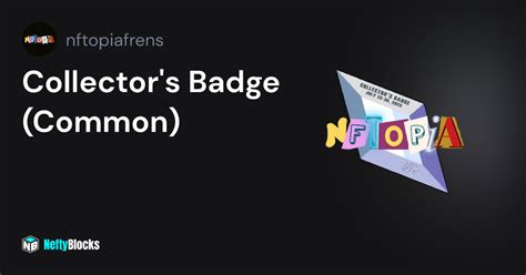 Collectors Badge Common Nftopiafrens On Neftyblocks The 1 Trade