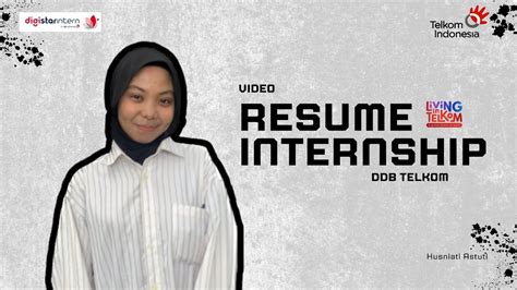 Ready To Thrive At Digistar Class Intern Telkom 2025 Video Resume Husniati Astuti Youtube
