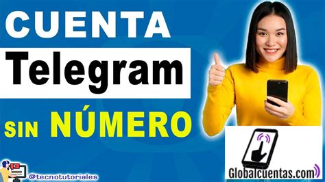Cómo Crear Una Cuenta De Telegram Sin Número De Teléfono Y Usarla