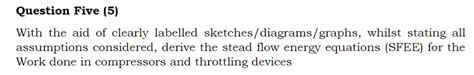Solved Question Five 5 With The Aid Of Clearly Labelled Sketches