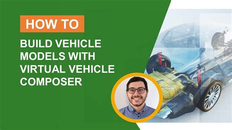 How To Build Vehicle Models With The Virtual Vehicle Composer App Youtube
