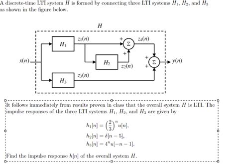 solved a discrete time lti system h ﻿is formed by connecting