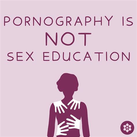 The Most Commonly Used Sex Ed Source Is The Pornograhy Industry With Most Porn Focusing On Male