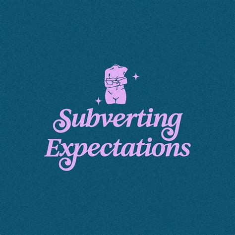 Subverting Expectations