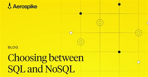 sql vs nosql which database is right for your application aerospike
