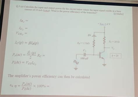 Solved Q A Calculate The Input And Output Power For The Chegg