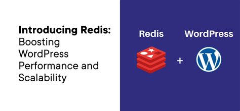 Redis Boosting WordPress Performance And Scalability