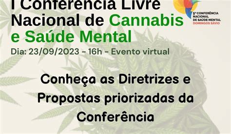 I Conferência Livre Nacional De Cannabis E Saúde Mental Conheça As