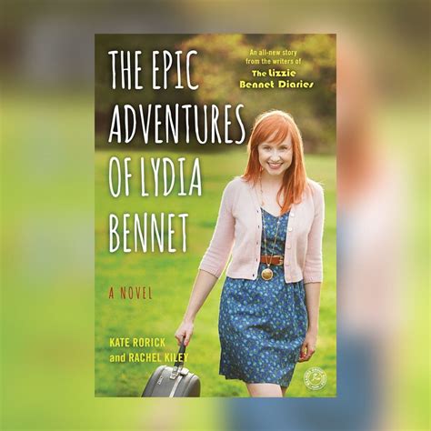 The Epic Adventures Of Lydia Bennet The Lizzie Bennet Diaries