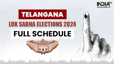 Telangana Lok Sabha Elections 2024 Poll Schedule Phases Seats Parties All You Need To Know