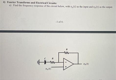 Solved 4 Fourier Transforms And Electrical Circuits A