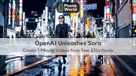 Sora Openai S Cutting Edge Ai Model Unveiled Phoneworld