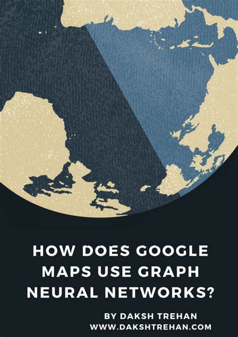 Towards AI on LinkedIn: How does Google Maps use Graph Neural Networks?