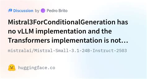 Mistralai Mistral Small B Instruct Mistral Forconditionalgeneration Has No Vllm