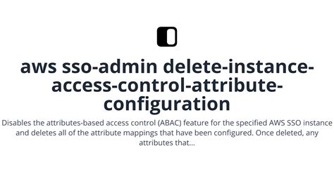 Aws Sso Admin Delete Instance Access Control Attribute Configuration Fig