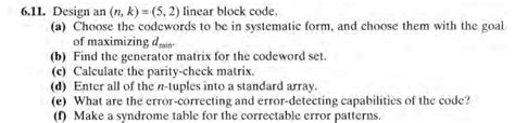 6 11 Design An N K 5 2 Linear Block Code A Chegg