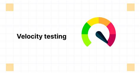 velocity testing how to do it and best practices