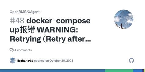 Docker Compose Up报错 Warning Retrying Retry After Connection Broken By Newconnectionerror