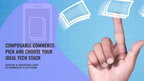 Flexible Ecommerce With Composable Commerce Architecture