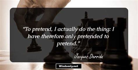 22 Insightful Quotes By Jacques Derrida For The Sage