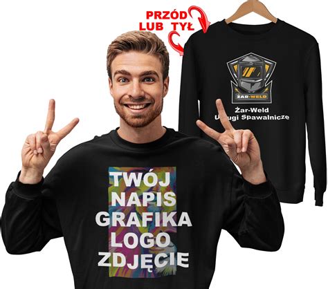 BLUZA Z WŁASNYM NADRUKIEM LOGO GRAFIKĄ NAPISEM L Cena Opinie Bluzy Allegro