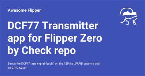 DCF77 Transmitter App For Flipper Zero By Check Repo Awesome Flipper