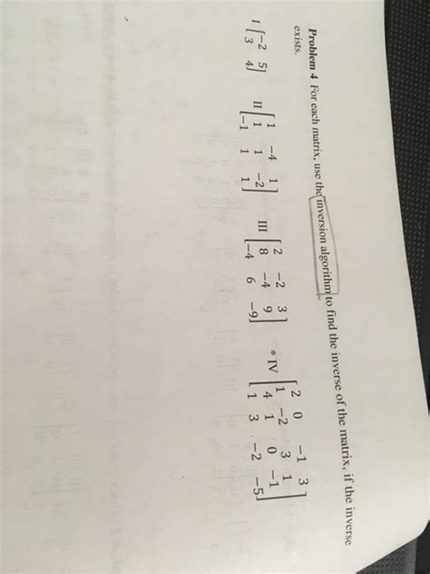 Solved Problem 4 For Each Matrix Use The Inversion