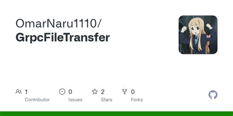 GitHub OmarNaru GrpcFileTransfer
