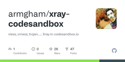GitHub Armgham Xray Codesandbox Vless Vmess Trojan Xray In
