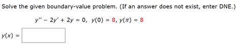 Solved Solve The Given Boundary Value Problem If An Answer Chegg