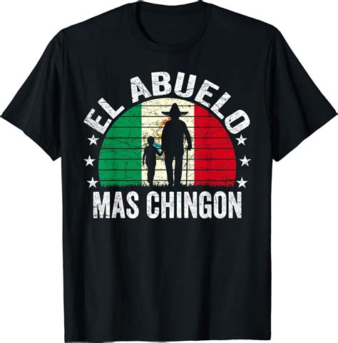 El Abuelo Mas Chingon Mexican Grandpa Cinco De Mayo Flag Cotton T Shirt