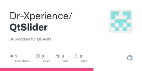 GitHub Dr Xperience QtSlider Submodule For Qt Tests