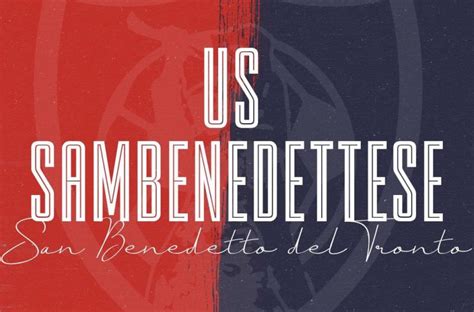 La San Benedetto Calcio Diventa Us Sambenedettese Piceno News