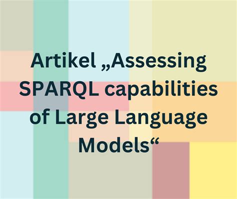 Artikel „assessing Sparql Capabilities Of Large Language Models Nun In