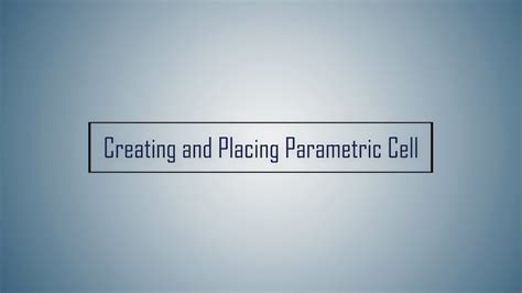 5 Microstation Parametric Modeling Creating And Place Parametric Cell