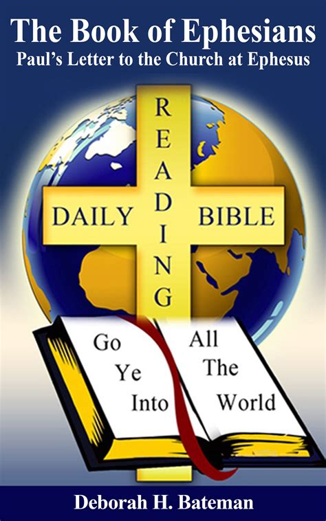 The Book Of Ephesians Pauls Letter To The Church At Ephesus Deborah