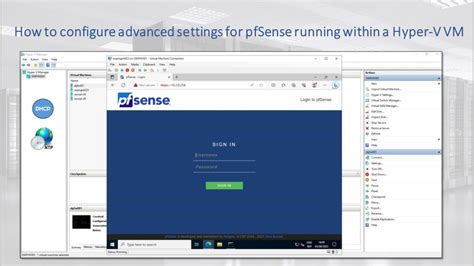 How To Configure Advanced Settings For Pfsense Running Within A Hyper V
