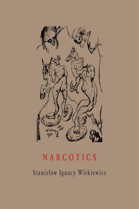 Narcotics Chapter Summary Stanisław Ignacy Witkiewicz