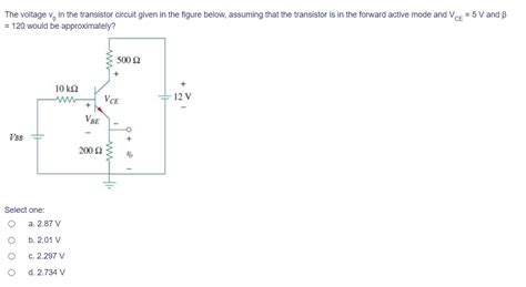 Solved The Voltage V In The Transistor Circuit Given In The Chegg Com