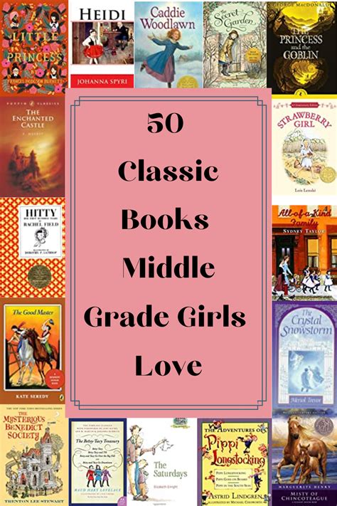 50 Classic Books That Middle Grade Girls Love Good Books For Catholic