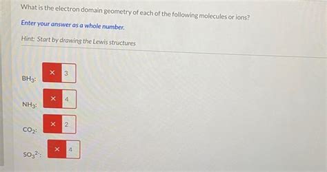 Solved What Is The Electron Domain Geometry Of Each Of The Chegg Com