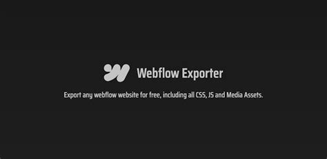 Webflow Exporter Export Any Webflow Website Including Css Js And Images